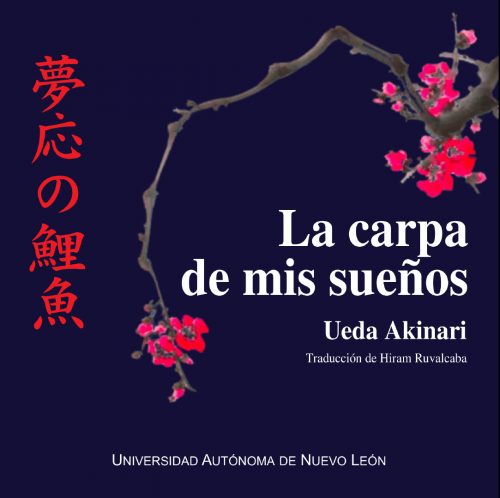 Ueda Akinari, Hiram Ruvalcaba – La carpa de mis sueños – Editorial ...